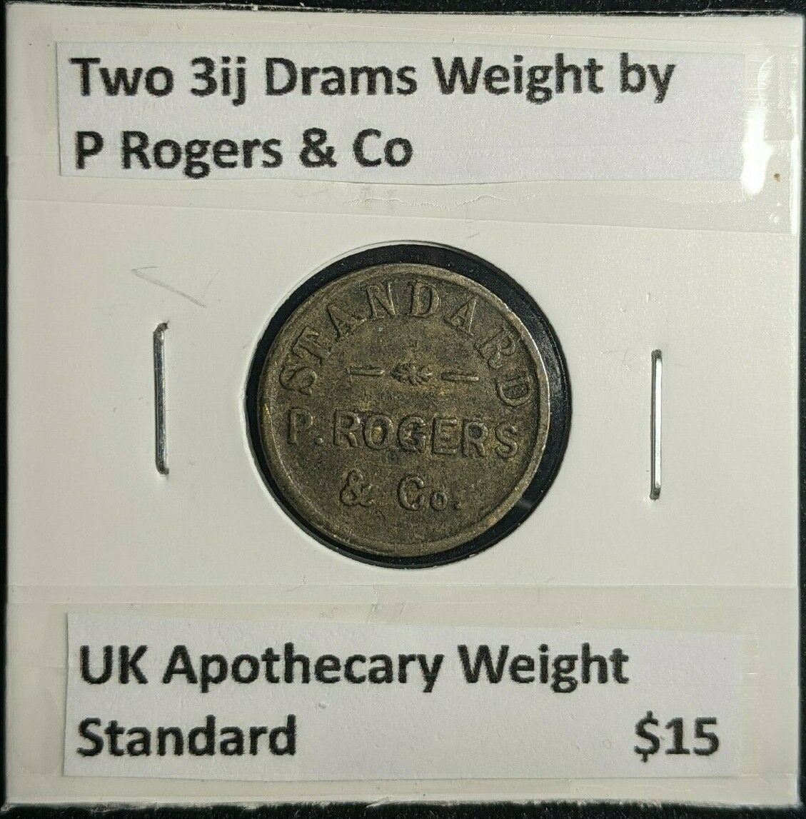 Two 3ij Drams Weight by P Rogers & Co UK Apothecary Weight Standard #1 ...